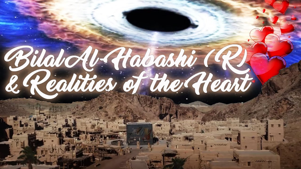 E33 Bilal Al Habashi r & the Secret Realities of the Heart Sufi ...