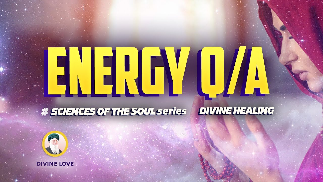 Q + A: CHANNELING DIVINE ENERGY ⎮ Divine Love TV series ? ⭐ Sufi ...