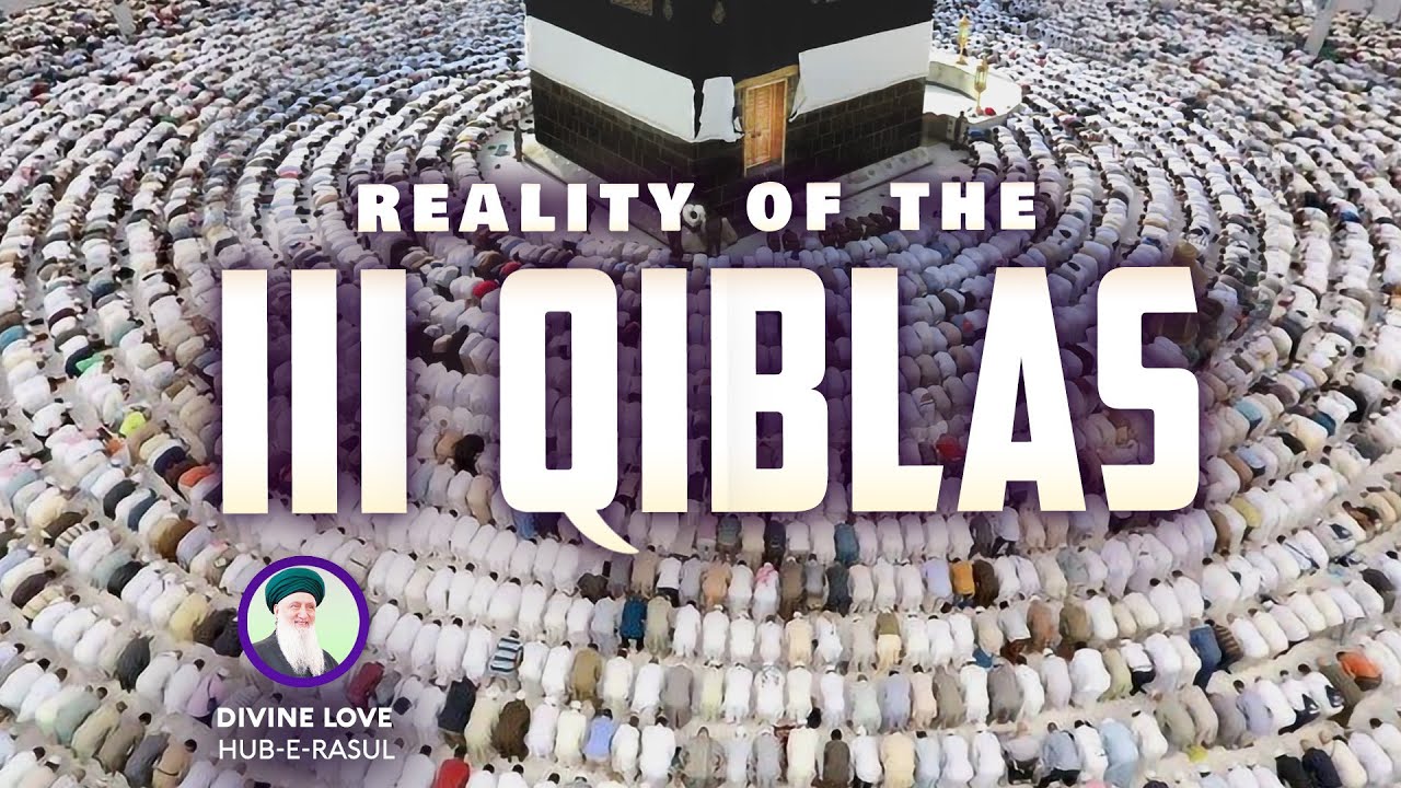 REALITY of the 3 QIBLAS: ISLAM, IMAN & IHSAN - Sufi Meditation Center ...